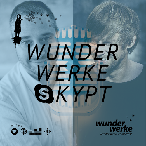 Wunderwerke | WUNDERWERKE SKYPT mit Johannes Falk